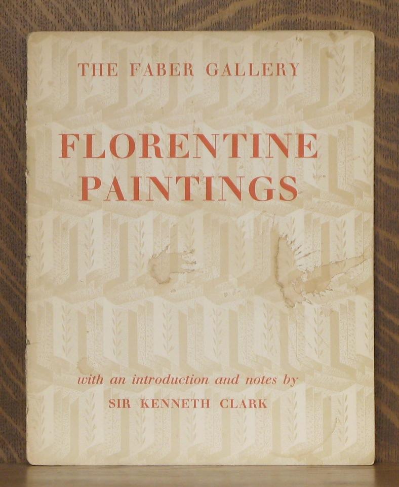 THE FABER GALLERY, FLORENTINE PAINTINGS by intro by Kenneth Clark: Good ...