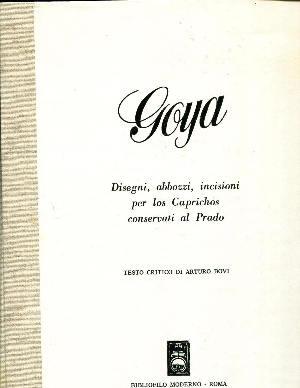 Goya Disegni, abbozzi, incisioni per los Caprichos conservati al Prado ...