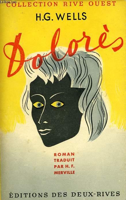 DOLORES by WELLS H-G: bon Couverture souple (1946) | Le-Livre