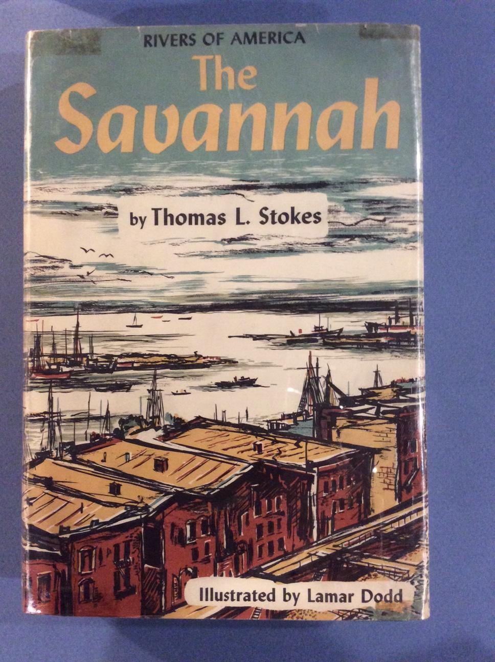 THE SAVANNAH by Stokes, Thomas L.: Hardcover (1951) 1st Edition. | TBCL ...