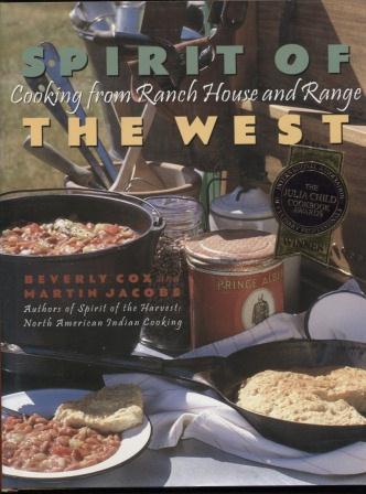 Spirit of the West Cooking from Ranch House and Range by Cox, Beverly ...