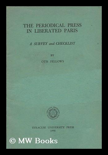 The Periodical Press in Liberated Paris, a Survey and Checklist . by ...