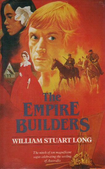 THE EMPIRE BUILDERS by William Stuart Long: Near Fine Hardcover (1987 ...