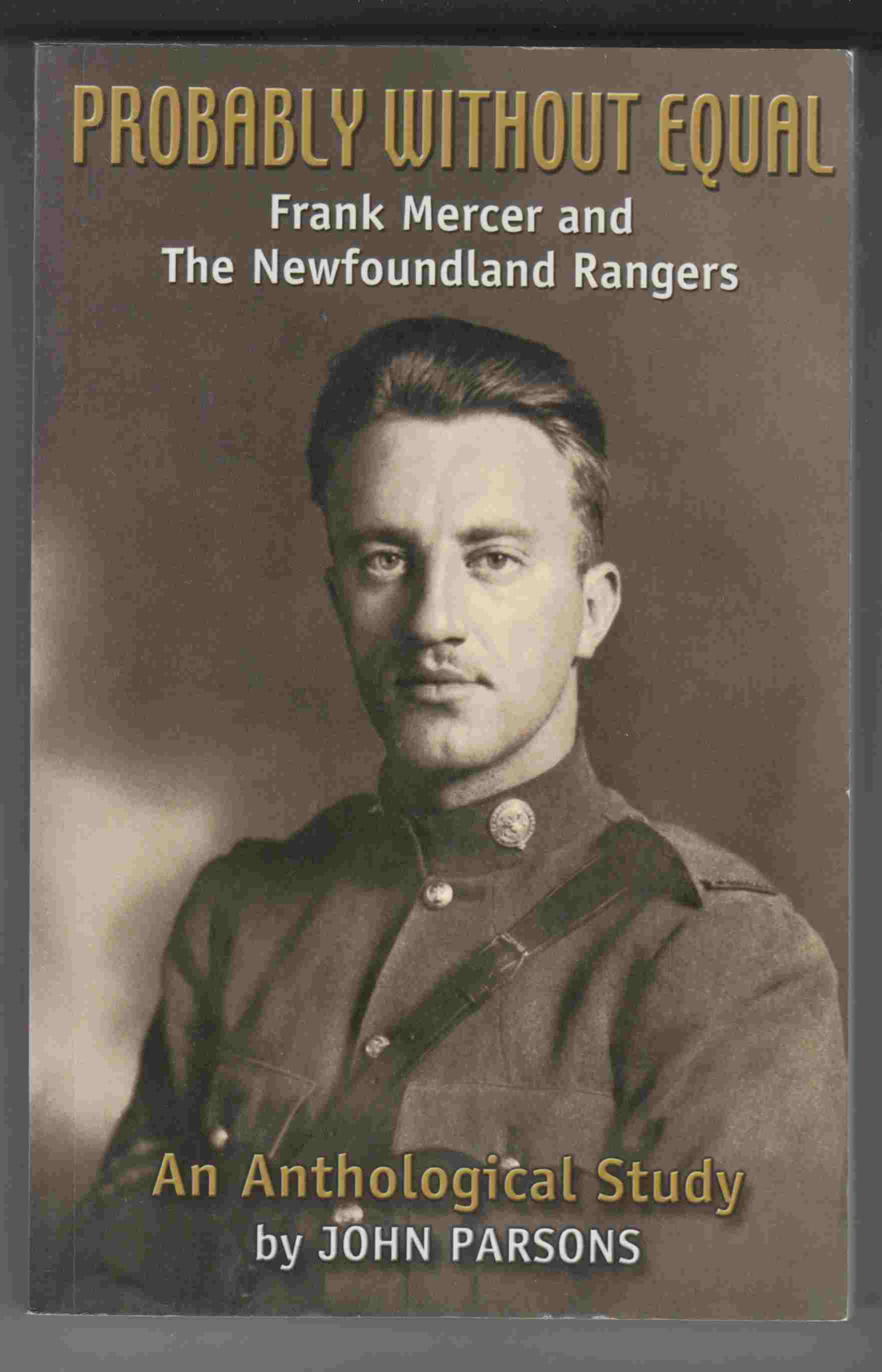 Probably Without Equal Frank Mercer and the Newfoundland Rangers: an ...