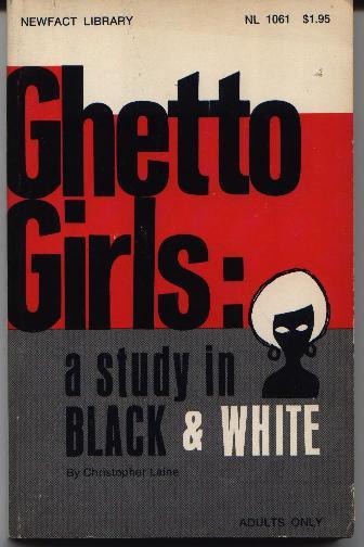 Ghetto Girls: A Study In Black And White by Laine, Christopher: Near ...