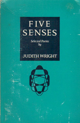 FIVE SENSES by Judith Wright: Very Good Large Paper Back. (1971) Reprint. | Black Stump Books ...