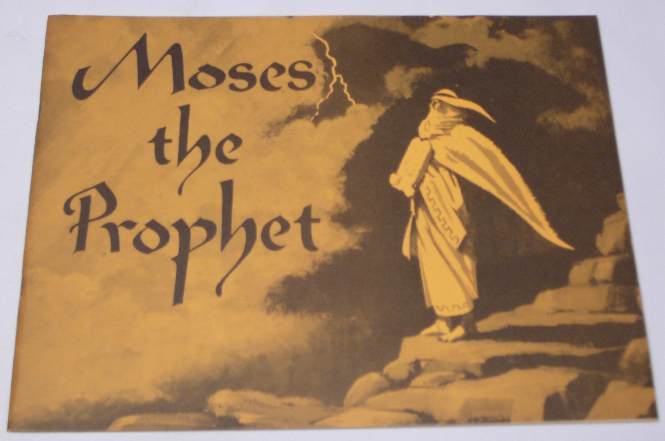 Moses The Prophet by Stein, Jacob: Near Fine Soft cover (1967) Signed ...