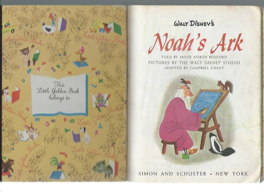 NOAH'S ARK by Annie North Bedford told by / illust.by Walt Disney ...