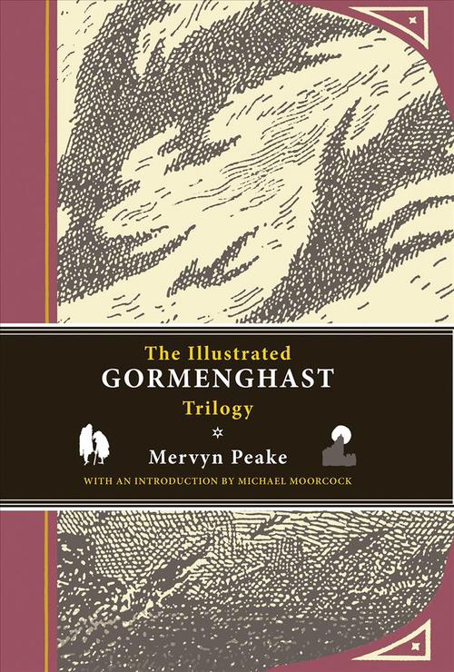 The Illustrated Gormenghast Trilogy (Hardcover) by Mervyn Peake: new ...