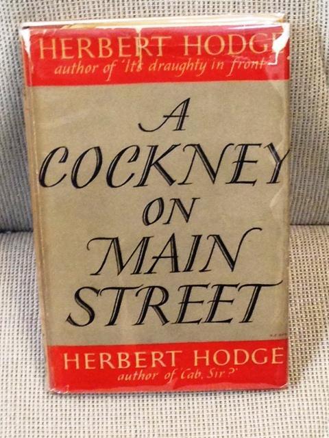A Cockney on Main Street by HODGE, Herbert: (1945) | My Book Heaven
