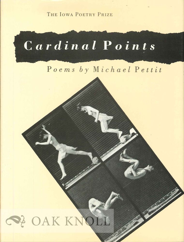CARDINAL POINTS, POEMS by Pettit, Michael: cloth, dust jacket (1988 ...