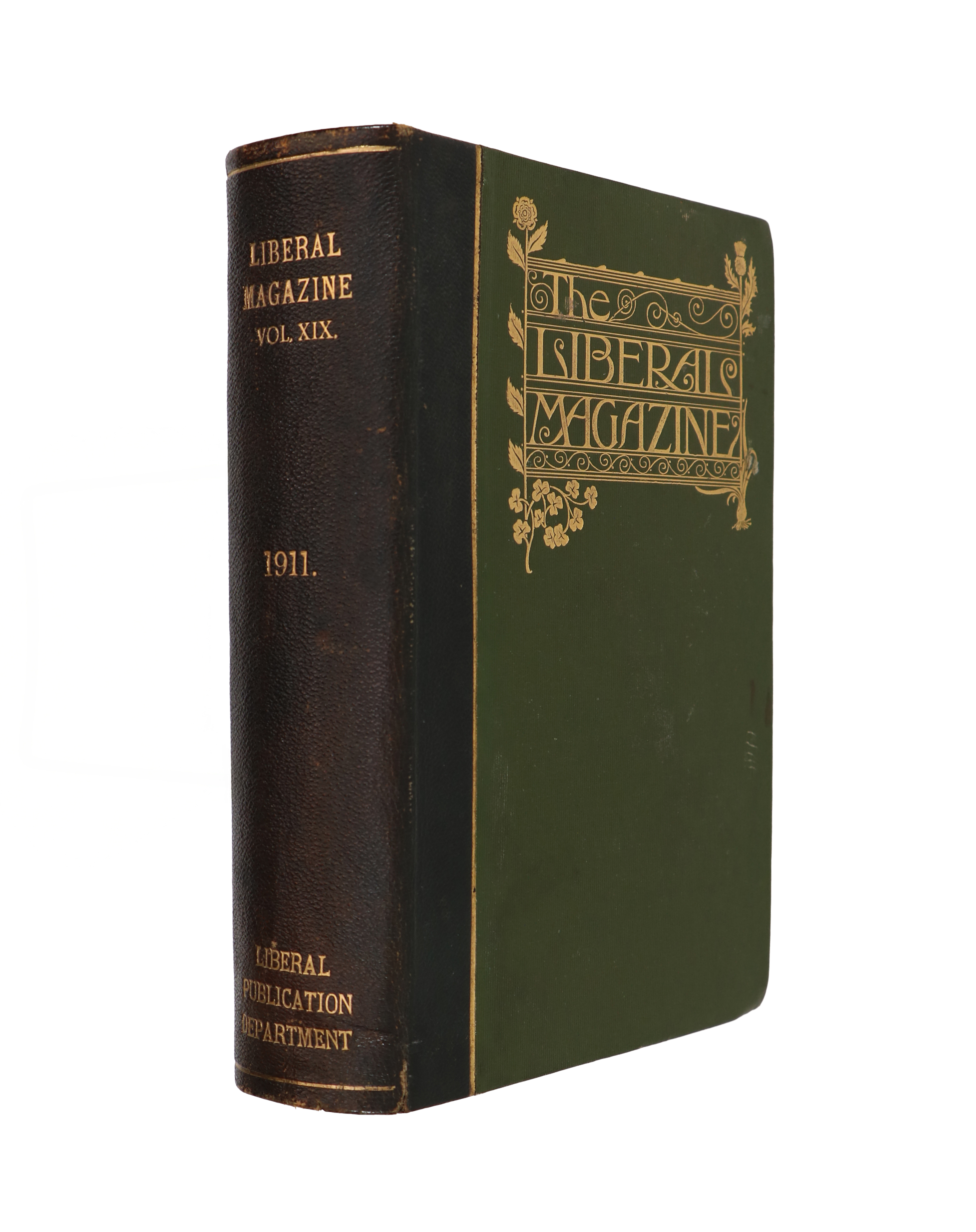 The Liberal Magazine. A Periodical for the Use of Liberal Speakers ...