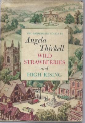 Wild Strawberries and High Rising (Slipcased Set) by THIRKELL, Angela ...