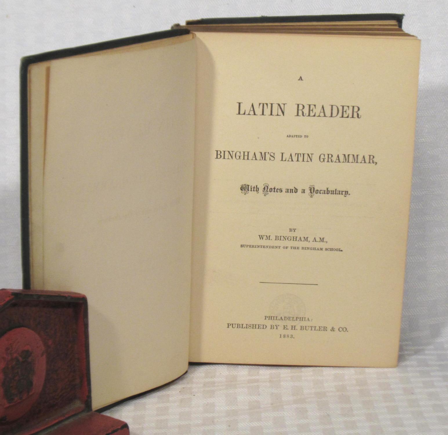 A Latin Reader Adapted to Bingham's Latin Grammar With Notes and a ...