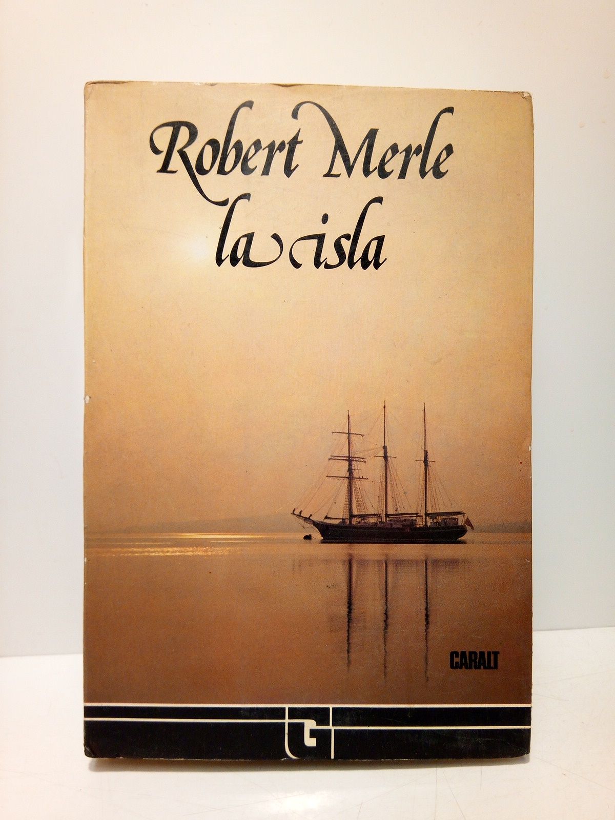 La isla / Versión española de M.ª José Torrente Malvido de MERLE ...