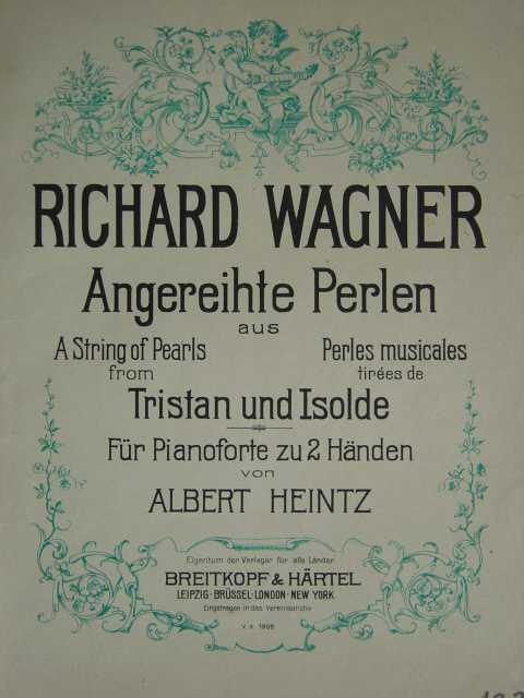 Angereihte Perlen aus Tristan und Isolde. A String of Pearls from ...