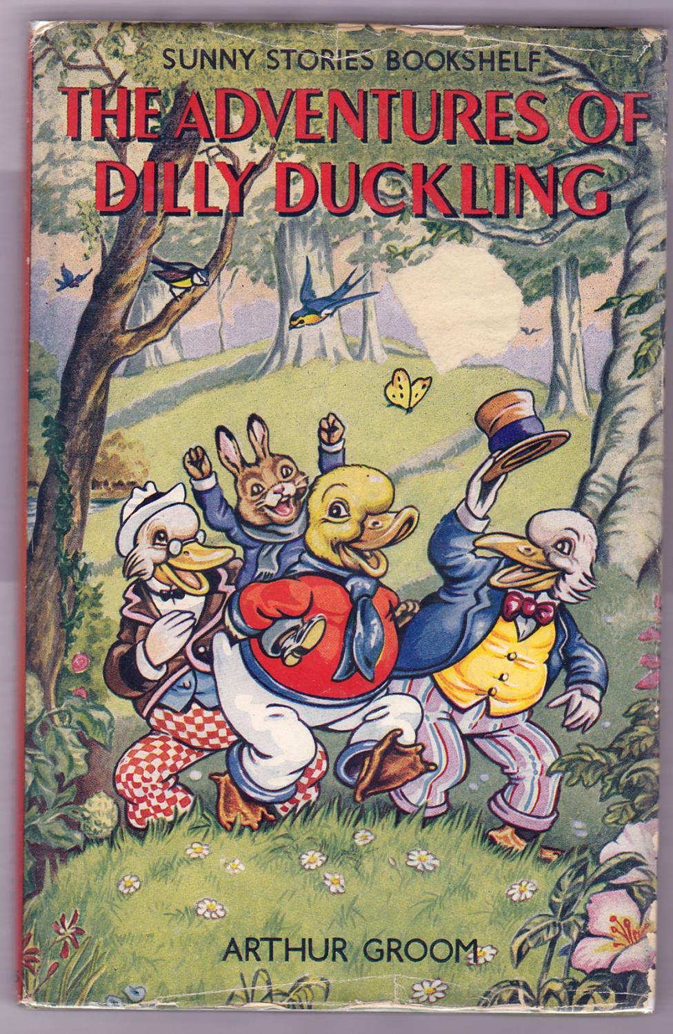 THE ADVENTURES OF DILLY DUCKLING by Groom, Arthur: Very Good Hardcover ...