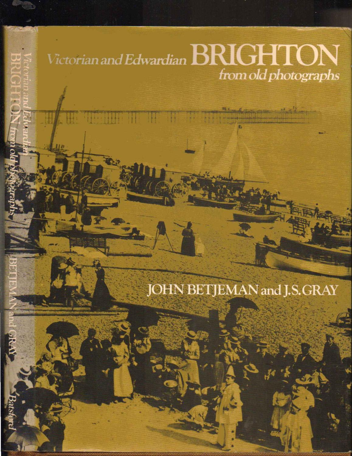 Victorian and Edwardian BRIGHTON from Old Photographs by John Betjeman ...