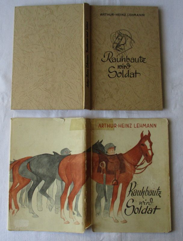 Rauhbautz wird Soldat von Arthur-Heinz Lehmann | Versandhandel für Sammler