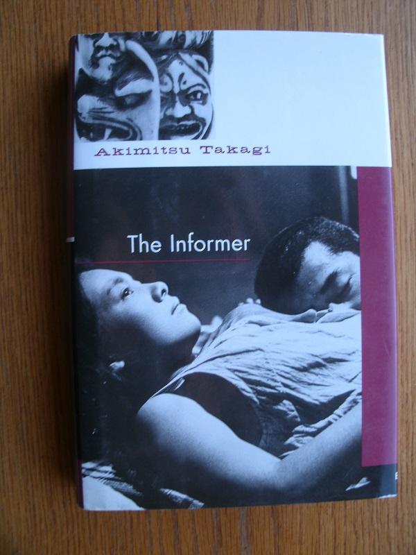 The Informer by Takagi, Akimitsu: Near Fine Hardcover (1999) 1st ...