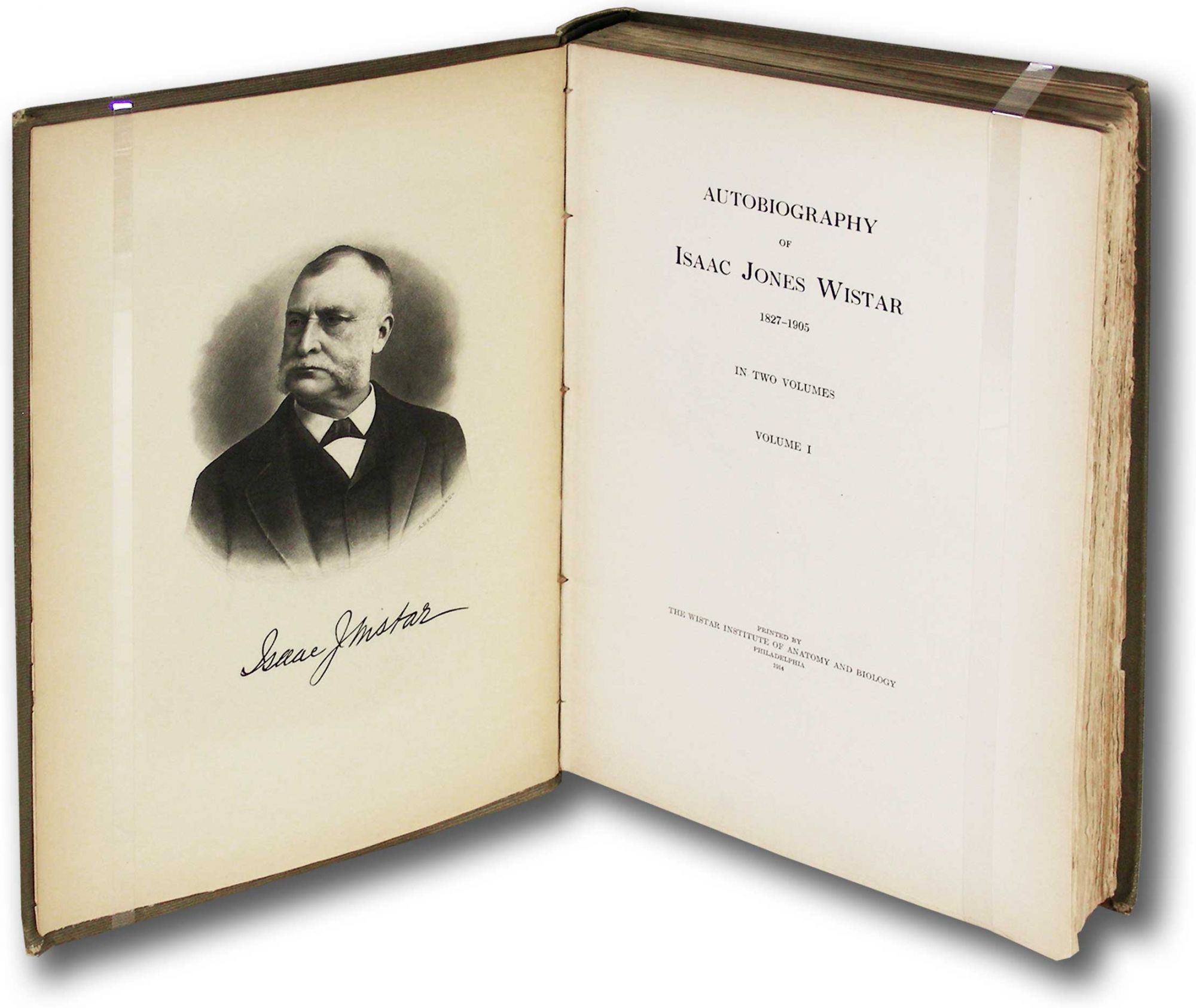 Autobiography of Isaac Jones Wistar (1827-1905): 2 volumes, complete by ...
