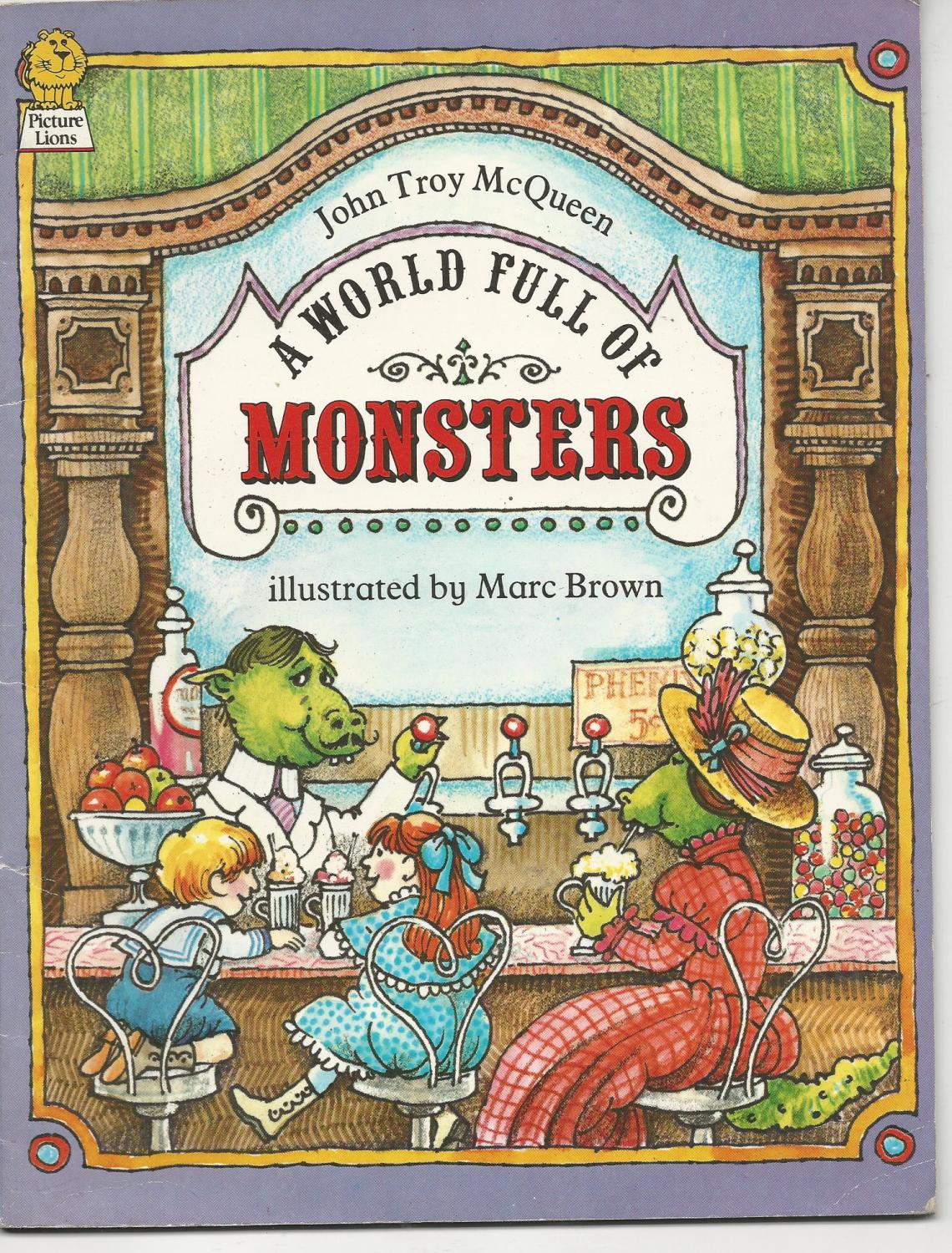 A World Full of Monsters by MacQueen, John Troy & Brown, Marc (Illus ...