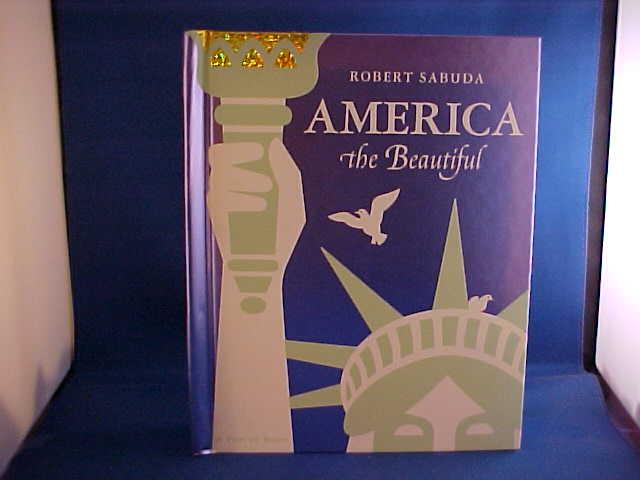 America the Beautiful by Sabuda, Robert; Bates, Katherine Lee: Very ...