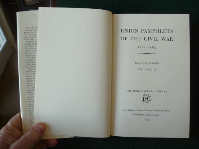 UNION PAMPHLETS OF THE CIVIL WAR 1861-1865 by FRIEDEL, FRANK, EDITED BY ...