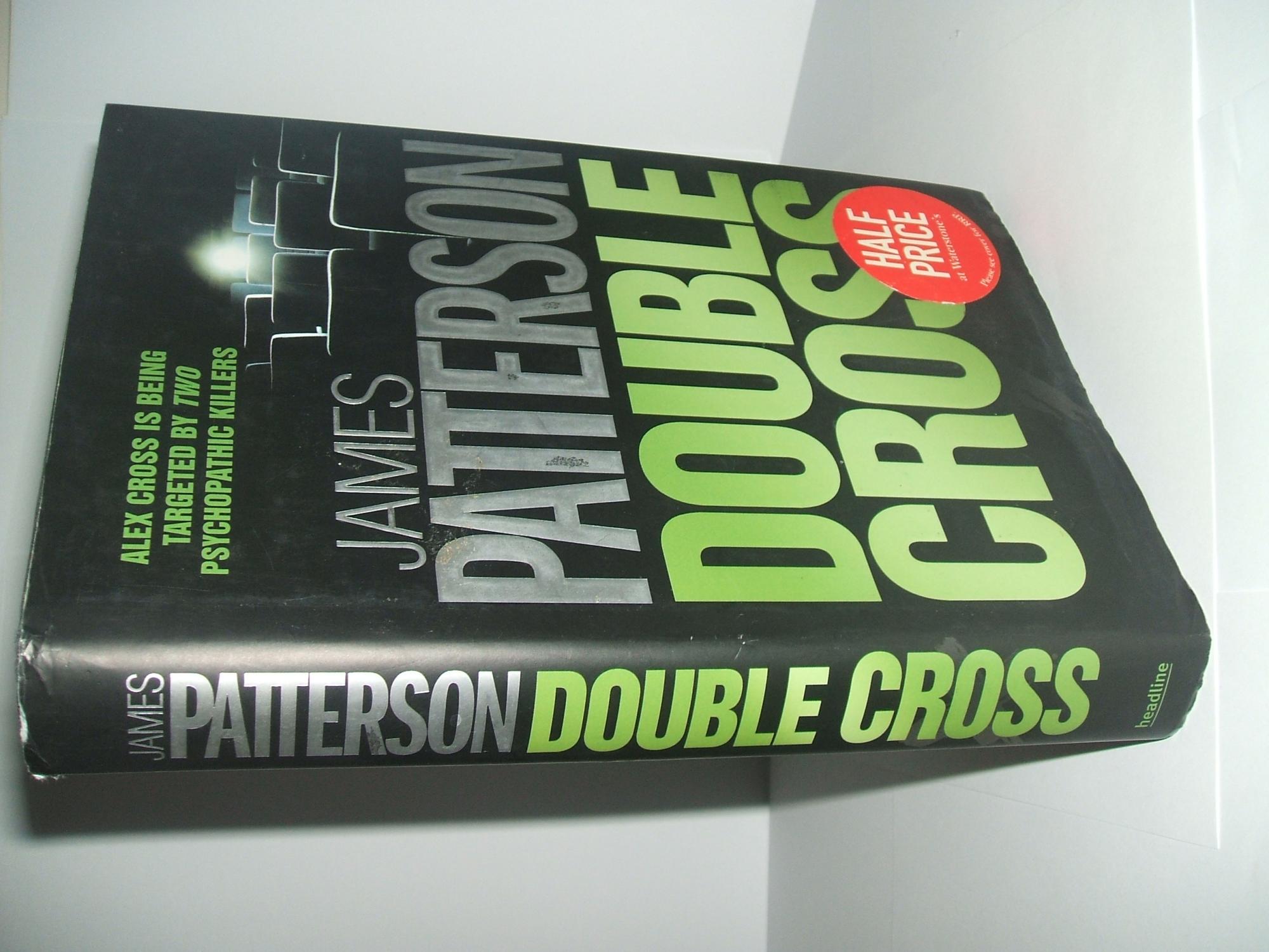 Double Cross by Patterson, James: Very Good Hardcover (2007) 1st ...