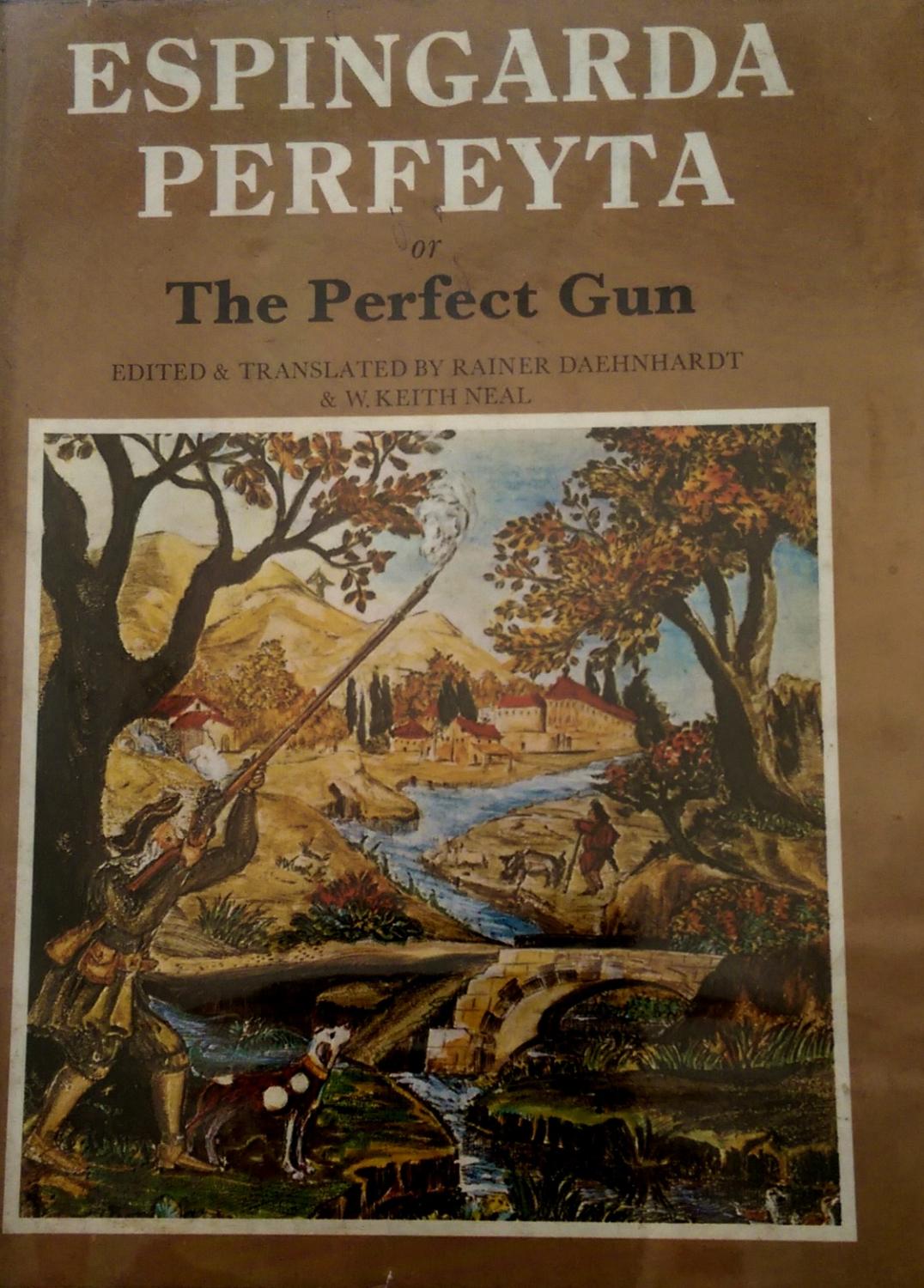 Espingarda Perfeyta Or The Perfect Gun. de Daehnhardt, Rainer. and W ...