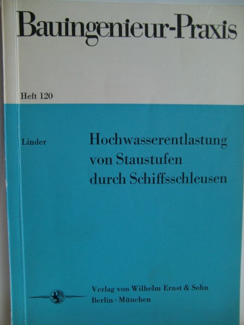 Hochwasserentlastung von Staustufen durch Schiffsschleusen von Julius ...
