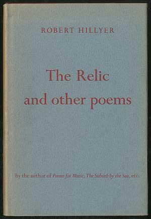 The Relic and Other Poems by HILLYER, Robert: Near Fine Hardcover (1957 ...