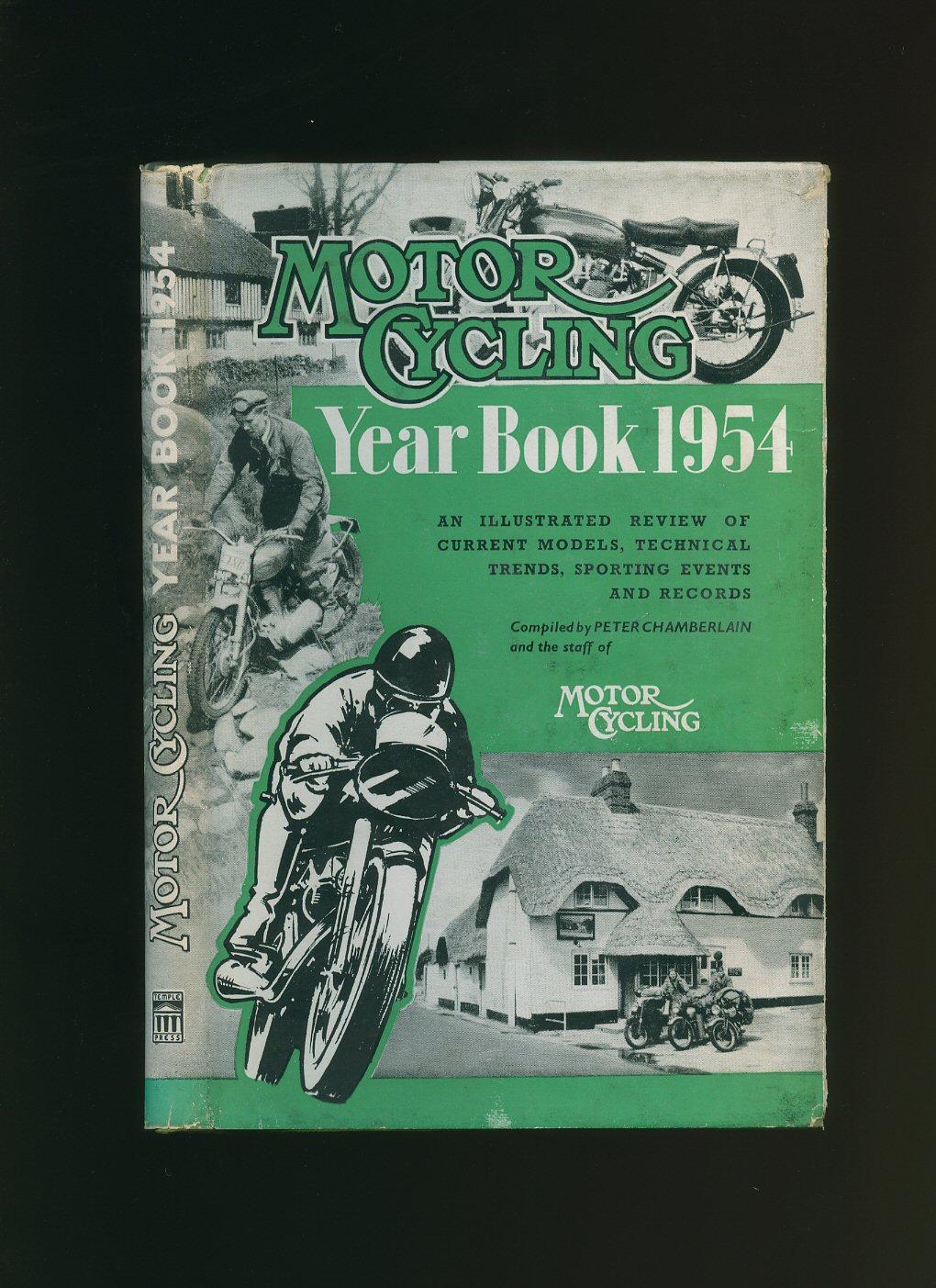 Motor Cycling Year Book 1954; An Illustrated Review of Current Models ...