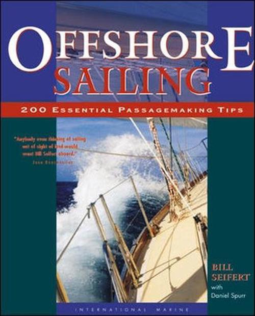 Offshore Sailing: 200 Essential Passagemaking Tips (Hardcover) by ...