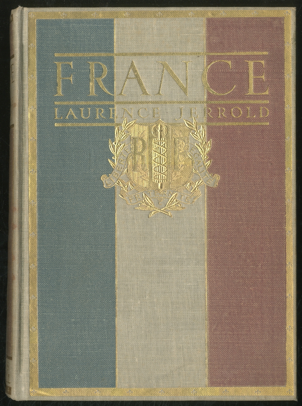 France: Her People and Her Spirit von JERROLD, Laurence: Fine Hardcover ...