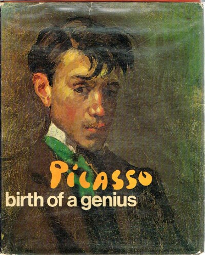 Picasso Birth of a Genius by Cirlot, Juan-Eduardo: Very Good Hard Cover ...