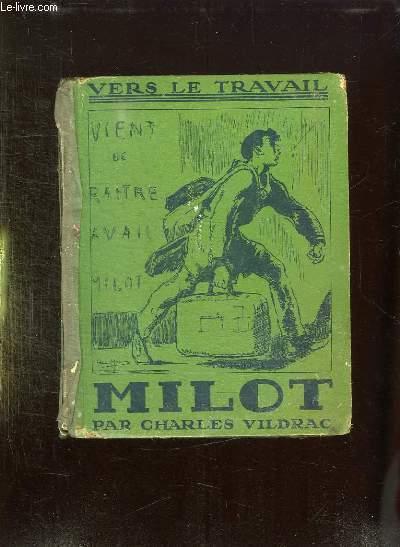 VERS LE TRAVAIL MILOT. by VILDRAC CHARLES.: bon Couverture rigide (1948 ...