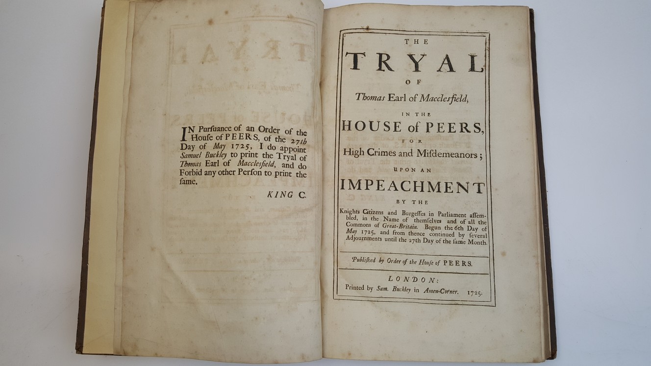 The Tryal [Trial] of Thomas Earl of Macclesfield, In The House of Peers ...