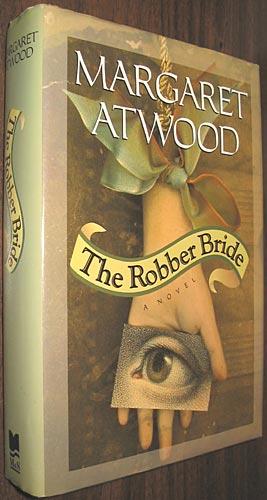 The Robber Bride by Atwood, Margaret: VG Hard Cover (1993) First ...