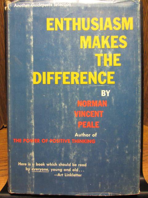ENTHUSIASM MAKES THE DIFFERENCE by Peale, Norman Vincent: Good ...