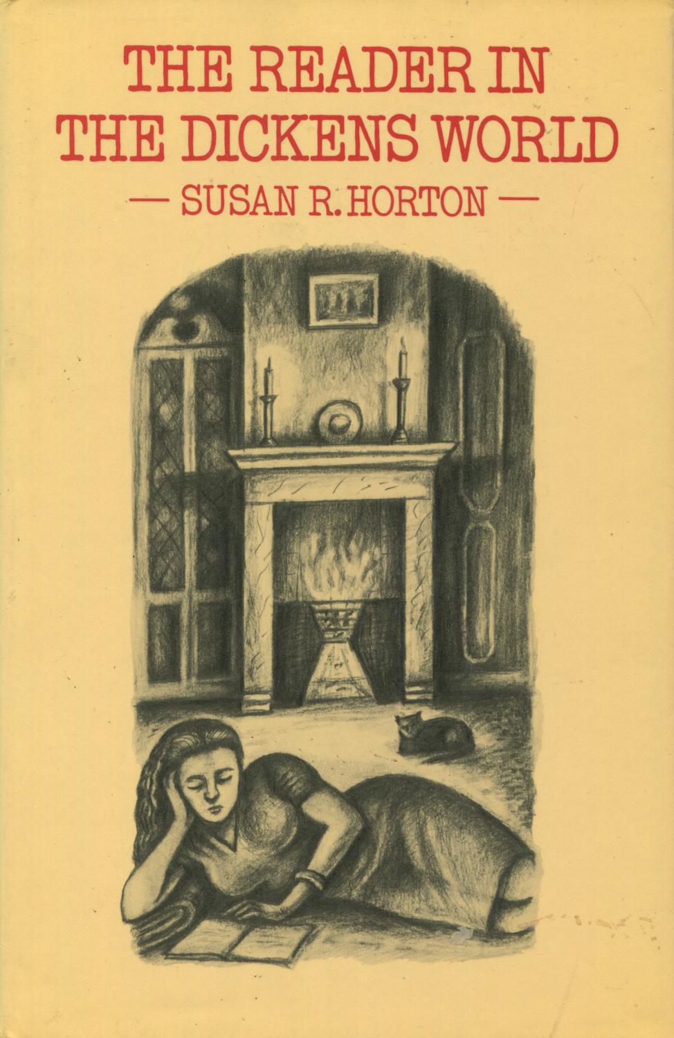 The Reader In The Dickens World by Horton, Susan R.: As New Hardcover ...