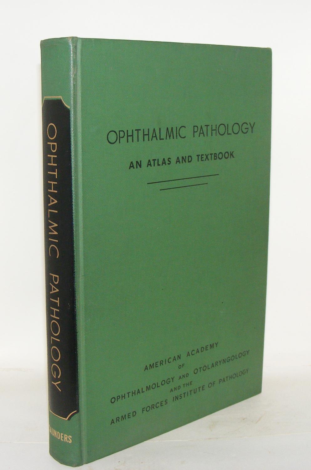 OPHTHALMIC PATHOLOGY An Atlas And Textbook by FRIEDENWALD Jonas S ...
