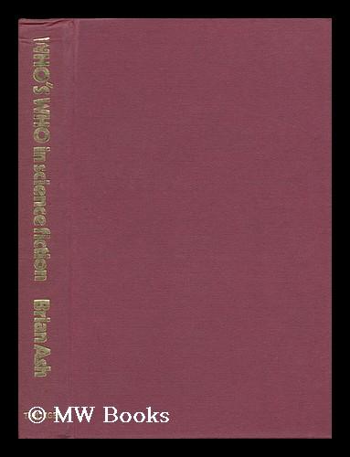 Who's Who in Science Fiction / Brian Ash by Ash, Brian: (1976) First ...