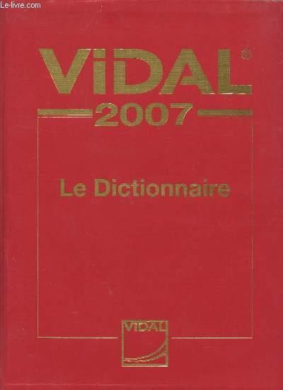 VIDAL 2007 / LE DICTIONNAIRE. by COLLECTIF: bon Couverture souple (2007 ...