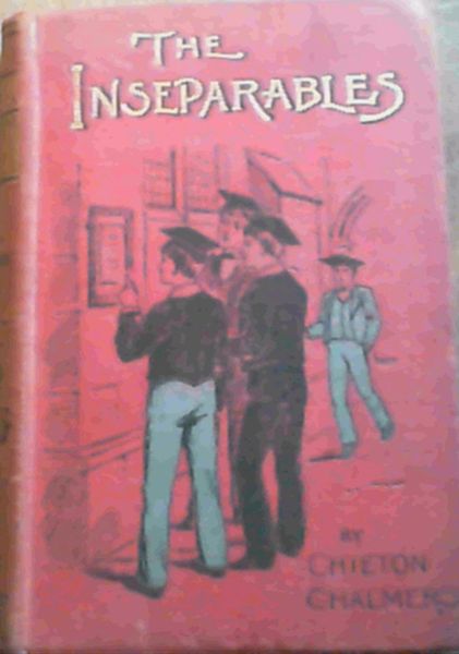 The Inseparables von Chalmers, Chieton: Very Good Hardcover 1st Edition ...