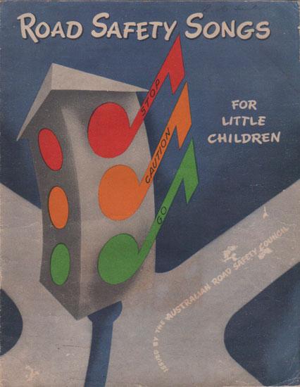 FOURTEEN ROAD SAFETY SONGS FOR LITTLE CHILDREN. by A.W.I. Chitty: Good ...