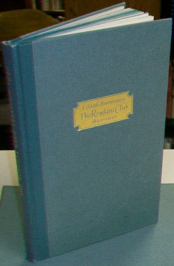 The Rowfant Club Year Book 1942 by Frary, Ihna Thayer (President): Near ...