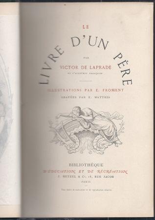 Le livre d'un père by Laprade Pierre Martin Victor Richard de (1812 ...