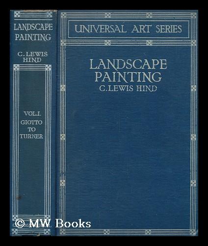 Landscape painting from Giotto to the present day. Vol.1 From Giotto to ...