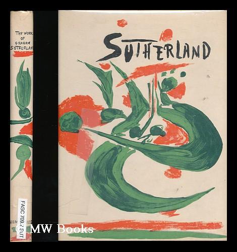 The work of Graham Sutherland / text by Douglas Cooper by Sutherland ...